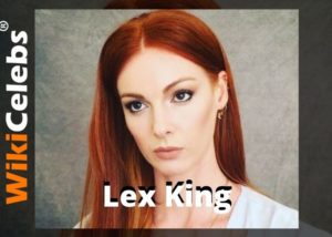 Lex King Wiki, Height, Age, Boyfriend, Family, Biography & More
