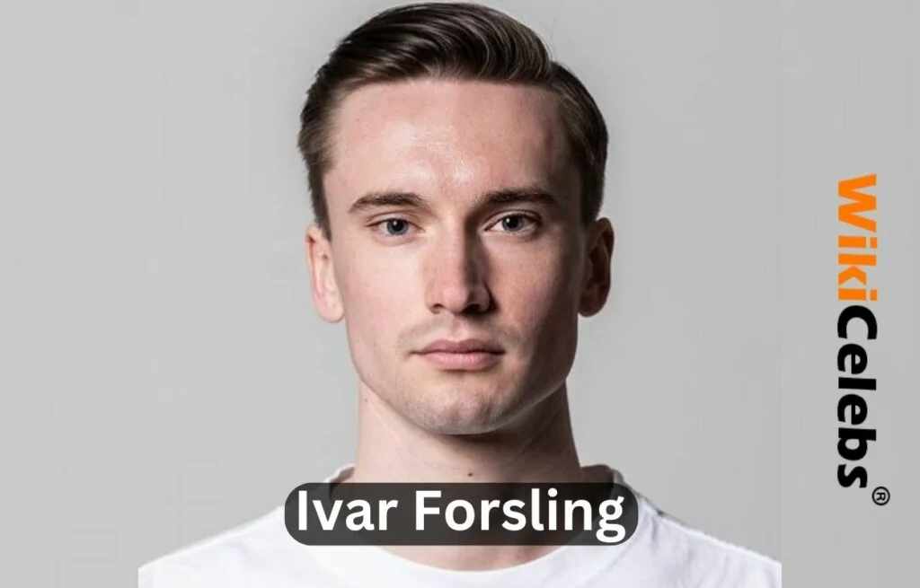 Ivar Forsling Wiki, Age, Height, Girlfriend, Net worth, Parents ...